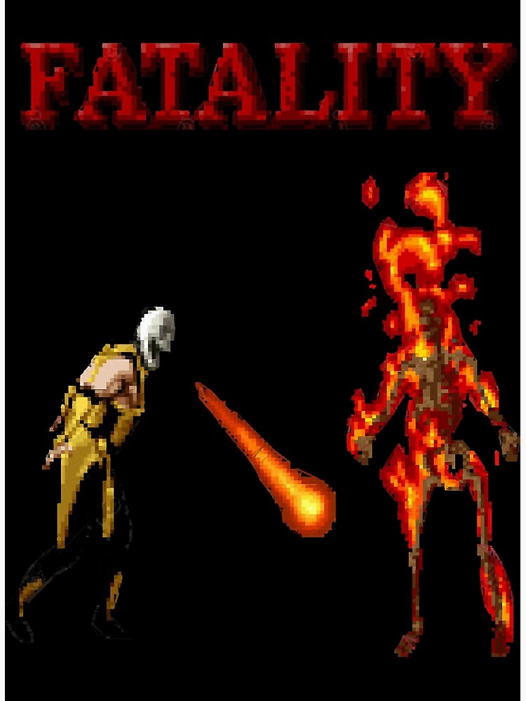 "Fatality " Poster for Sale by FionnRyen | Redbubble