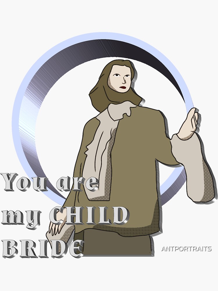 "WKUK - YOU ARE MY CHILD BRIDE" Sticker for Sale by ANTPORTRAITS ...