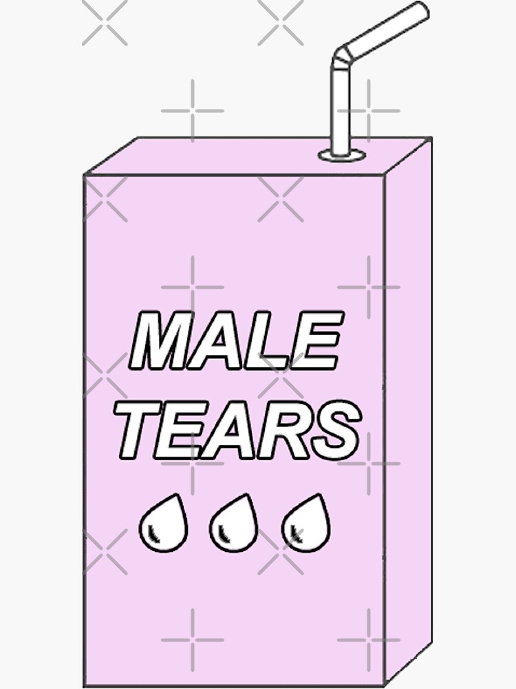 "Male Tears" Sticker for Sale by Alra-C | Redbubble