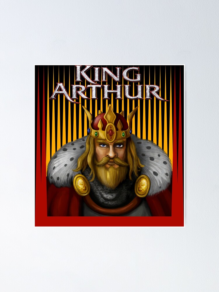 "King Arthur" Poster for Sale by Adanu22 | Redbubble