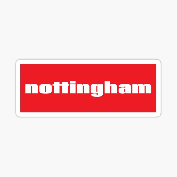"Nottingham" Sticker for Sale by GoodVibesWX9 | Redbubble