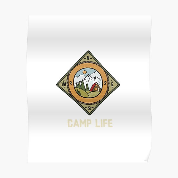 "Camp Life" Poster for Sale by SLang-Tees | Redbubble