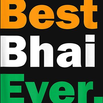 "Best Bhai Ever" Sticker for Sale by Alooatta | Redbubble