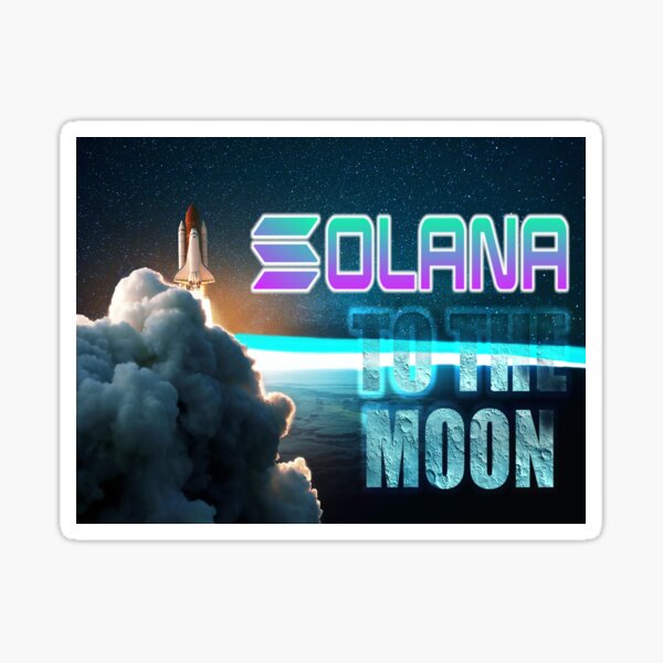 "Solana Sol To The Moon" Sticker for Sale by frigamribe88 | Redbubble