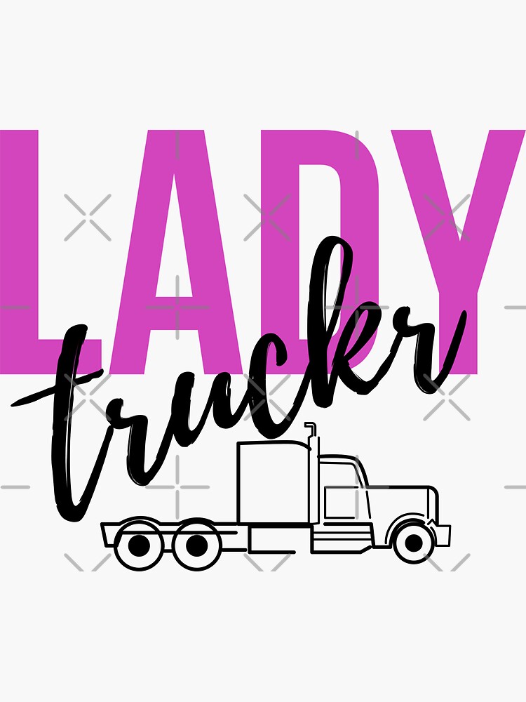 "Lady Trucker Female Truck Driver Women Trucking Design" Sticker for ...