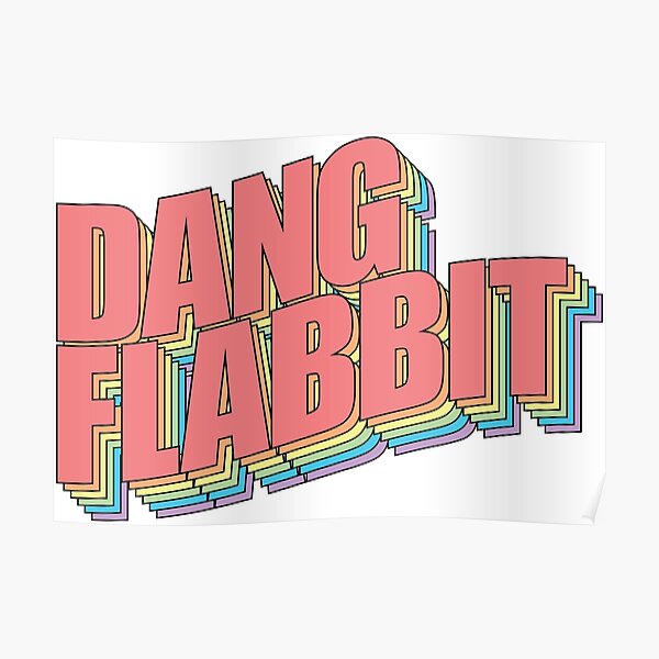 "Dang Flabbit Billy Ray Cyrus" Poster by essjaydesigns | Redbubble