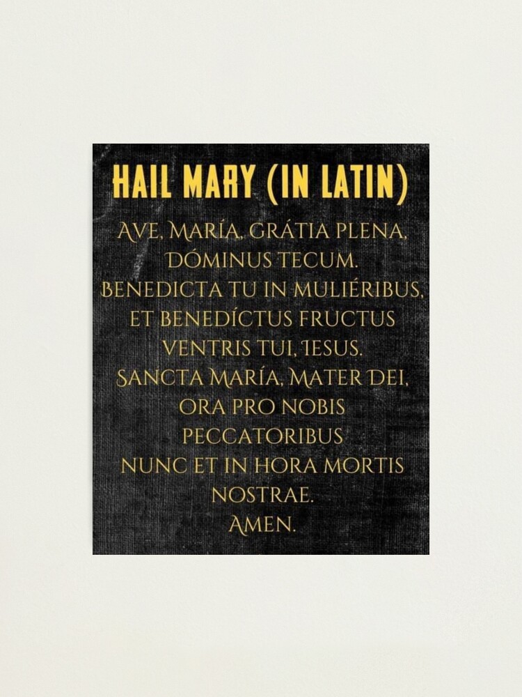 Impression photo « Je vous salue Marie en latin, Vierge Marie, Mère de ...