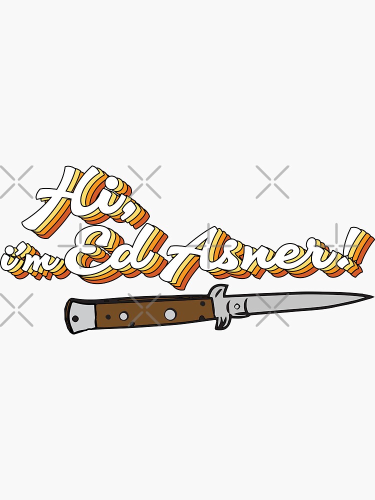 "Hi, I'm Ed Asner! Switchblade meme design" Sticker for Sale by ...
