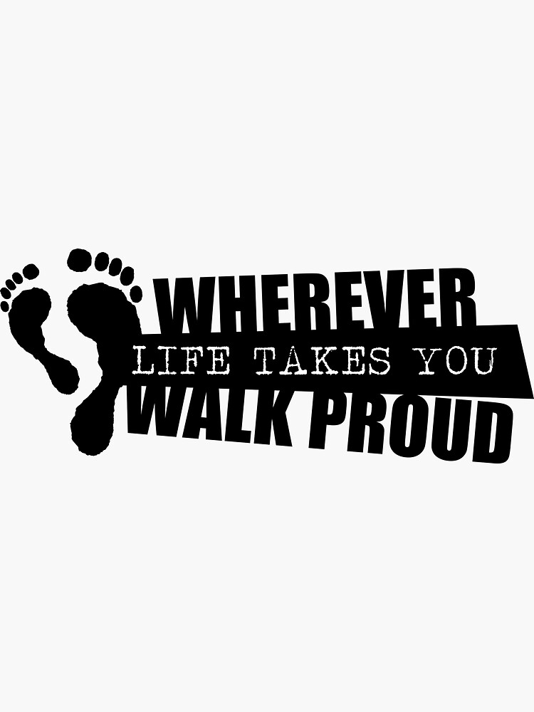 "WALK PROUD" Sticker for Sale by AnaelDraw | Redbubble