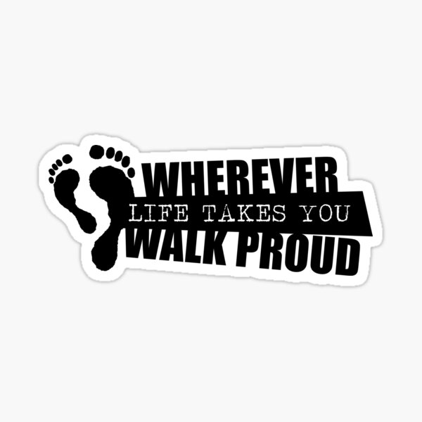 "WALK PROUD" Sticker for Sale by AnaelDraw | Redbubble