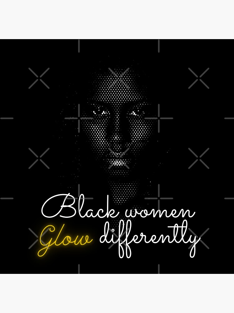 "Black Women Glow Different - Black Women Glow Different Art" Sticker ...