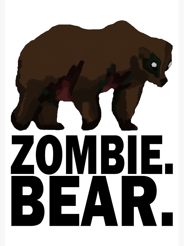 "Z Nation: Zombie Bear" Poster by tempestaurora | Redbubble