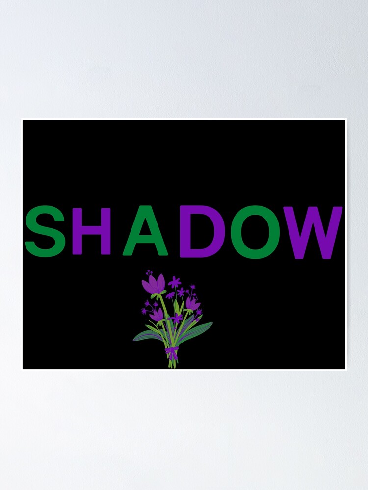 "Shadow Word Art" Poster by purple-pigeon | Redbubble
