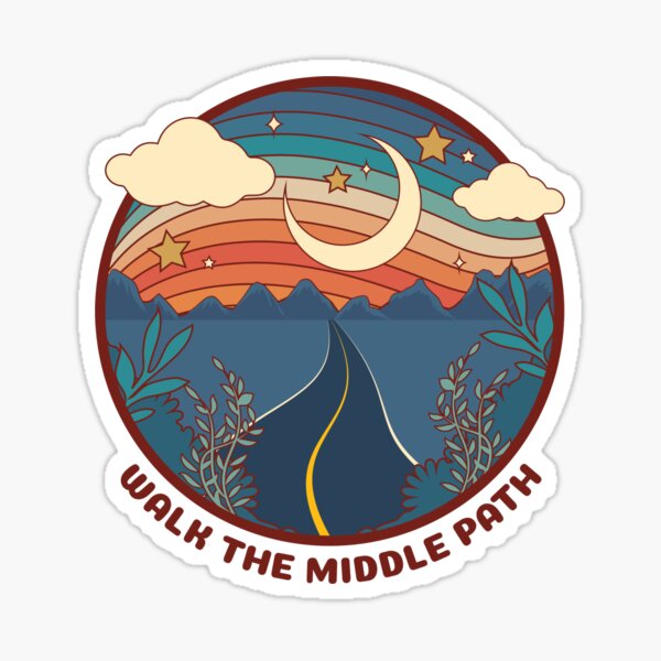 "Walk The Middle Path" Sticker for Sale by JupiterDawn | Redbubble