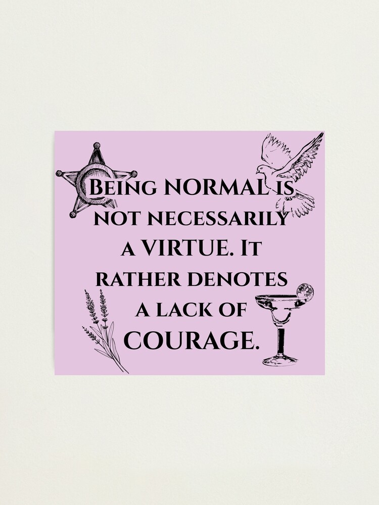 "Practical Magic Aunt Frances Quote- 'Being Normal'" Photographic Print ...