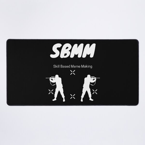 "SBMM Skill Based Meme Making" Mouse Pad for Sale by BearsAreToys ...