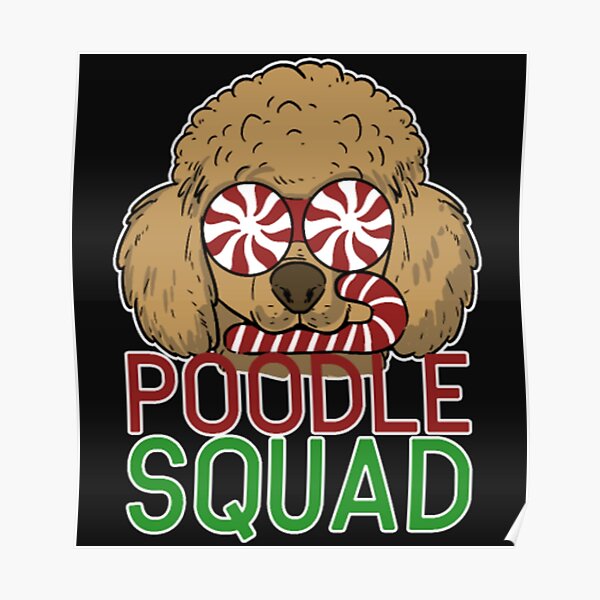 "Poodle Squad Christmas" Poster for Sale by Clavitaps | Redbubble