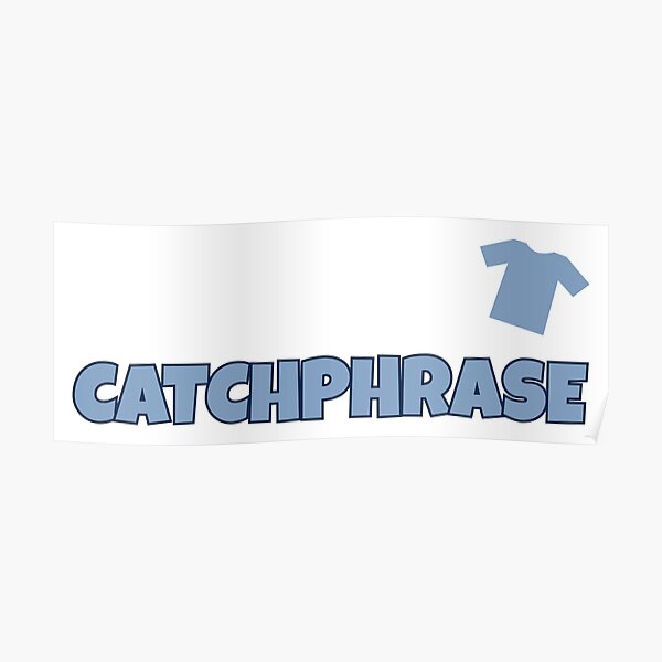 "Catchphrase (Free Guy)" Poster for Sale by fandomstyles | Redbubble