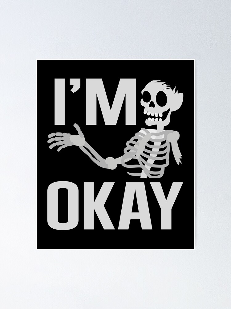 "Im OKay, Broken Bones Skeleton, Broken Head Halloween Skeleton Party ...