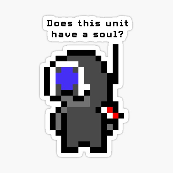 "Mass Effect Pixel Art - Legion - Does This Unit Have a Soul?" Sticker ...