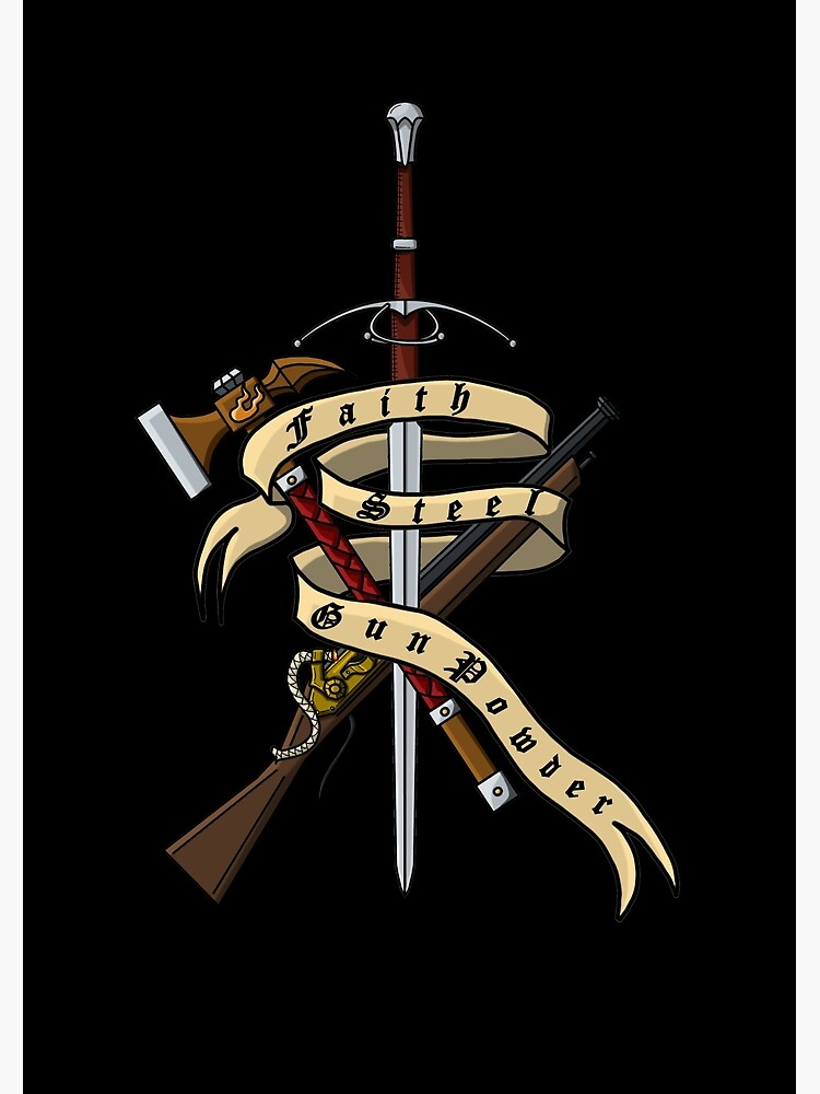 "Faith, Steel, and Gunpowder" Poster for Sale by JewellArts | Redbubble