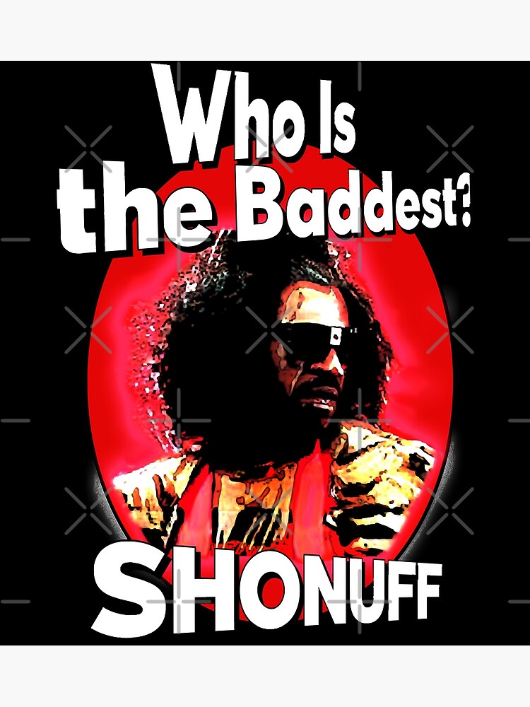 "Who baddest sticker" Poster for Sale by MorganCharleBob | Redbubble