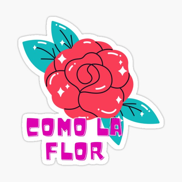 "Como La Flor" Sticker for Sale by mexishop | Redbubble