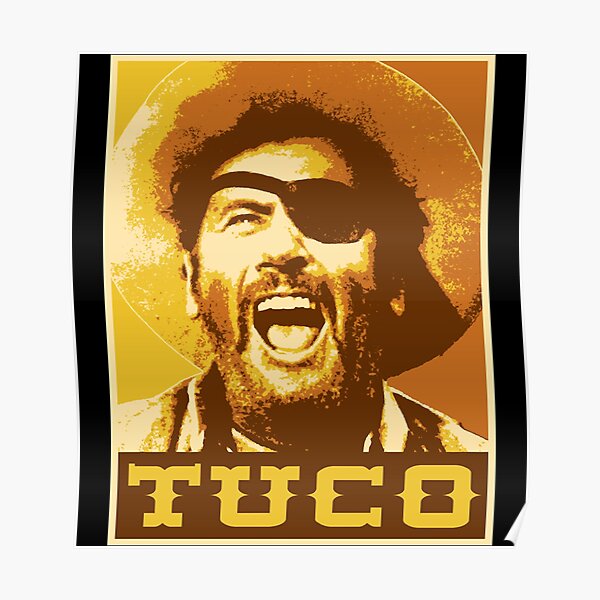 "Town Tombstone Is An American Western Film Tuco" Poster for Sale by ...