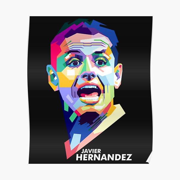 "JAVIER HERNANDEZ " Poster by ImmortalGreat | Redbubble