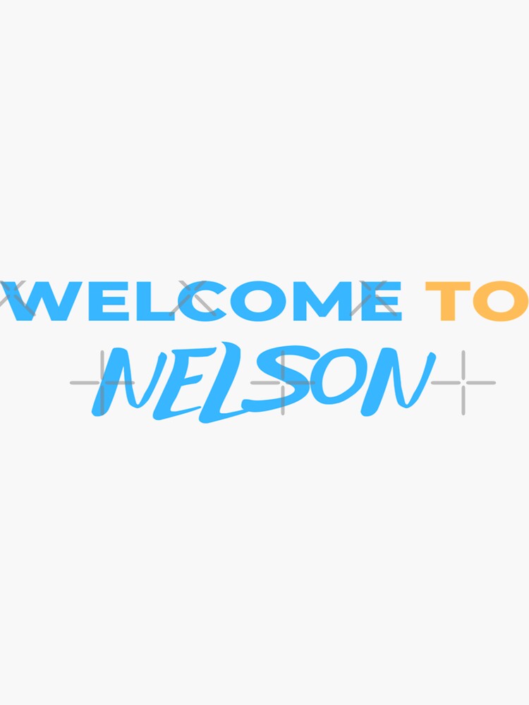 "Welcome to Nelson- text based" Sticker for Sale by mindIntellect ...