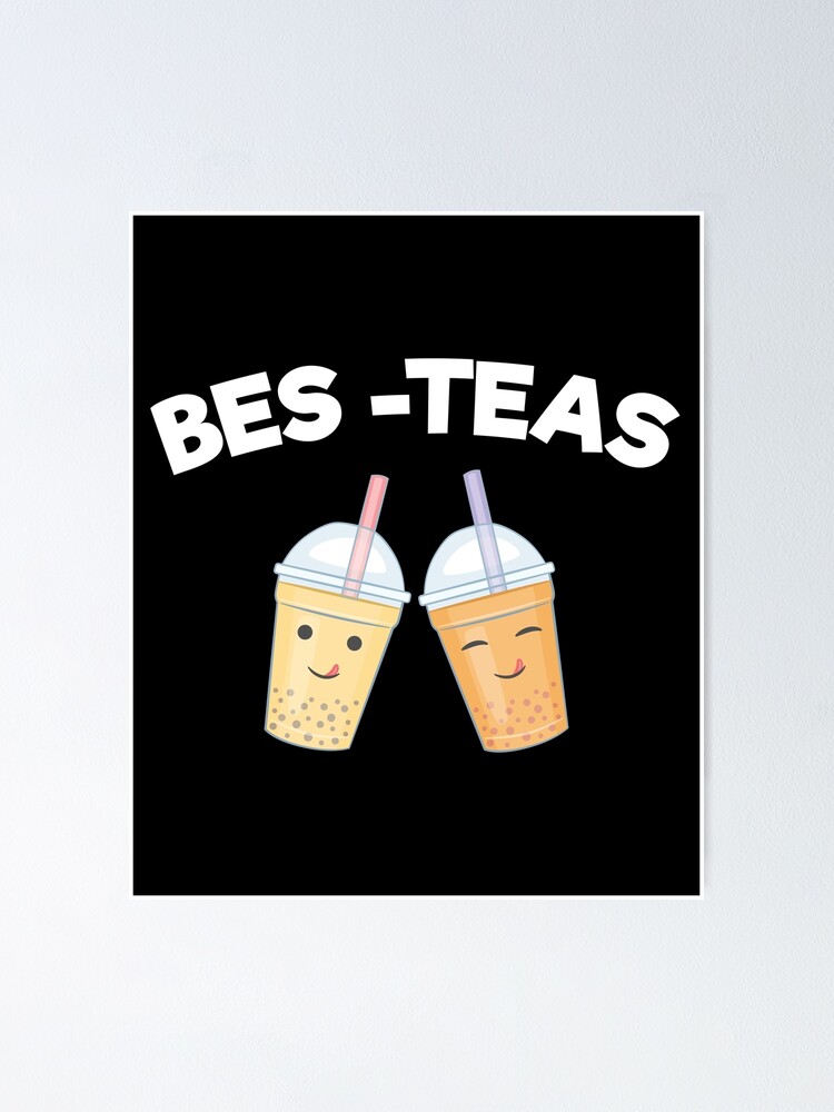 "Bes Teas Bestfriend Forever, Best of Friends Siblings Partners Besties ...