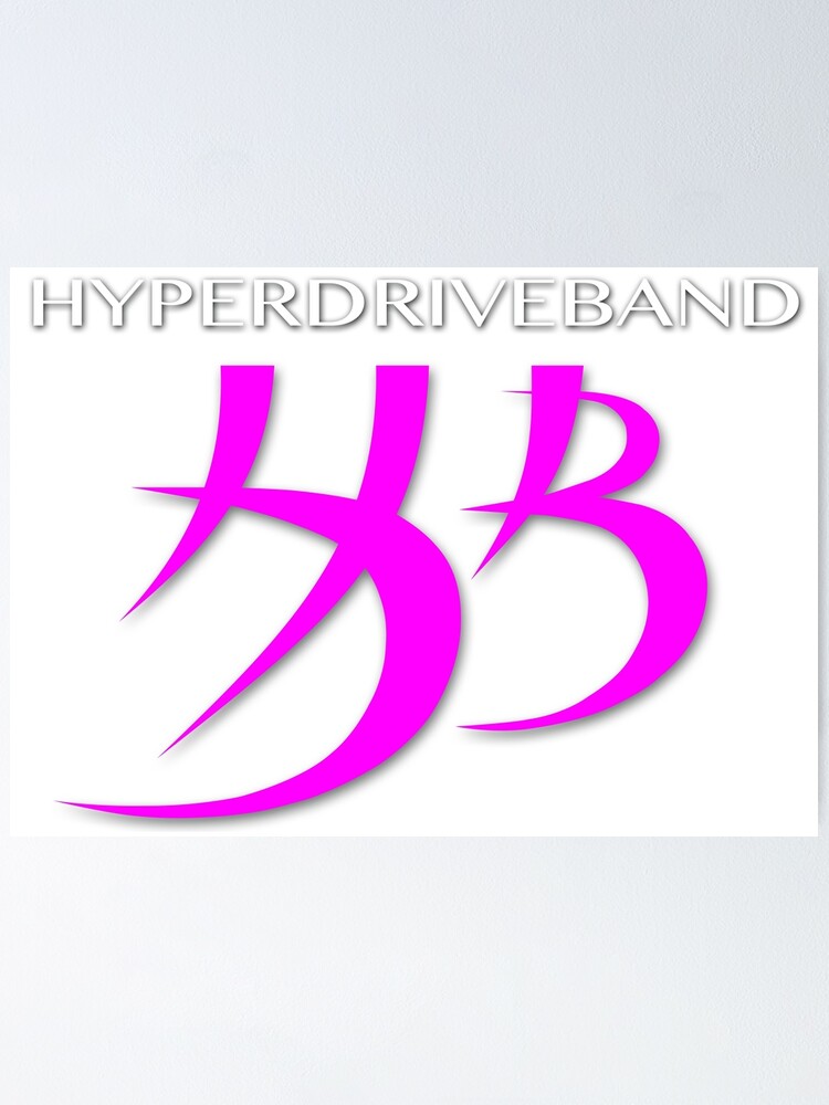 "Hyperdrive Band Logo" Poster for Sale by Miw1969 | Redbubble