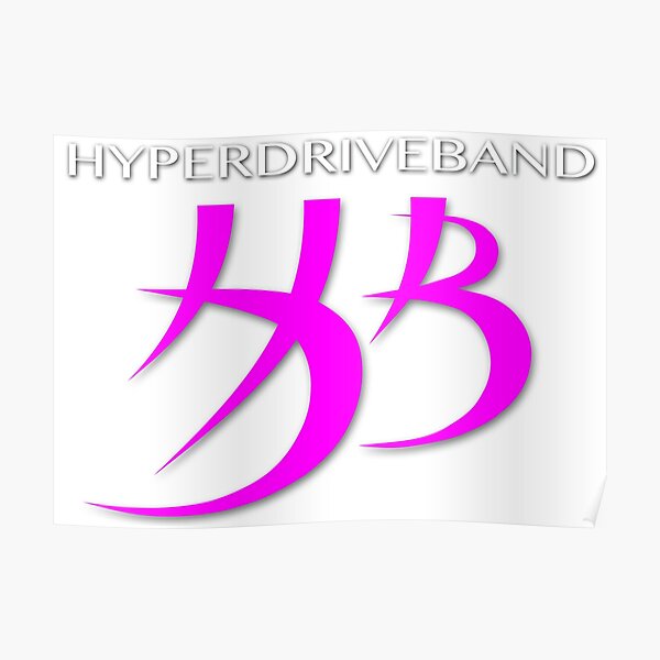 "Hyperdrive Band Logo" Poster for Sale by Miw1969 | Redbubble