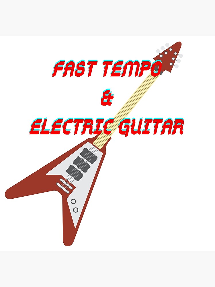 "Fast tempo and electric guitar" Poster by BlackSnow10 | Redbubble