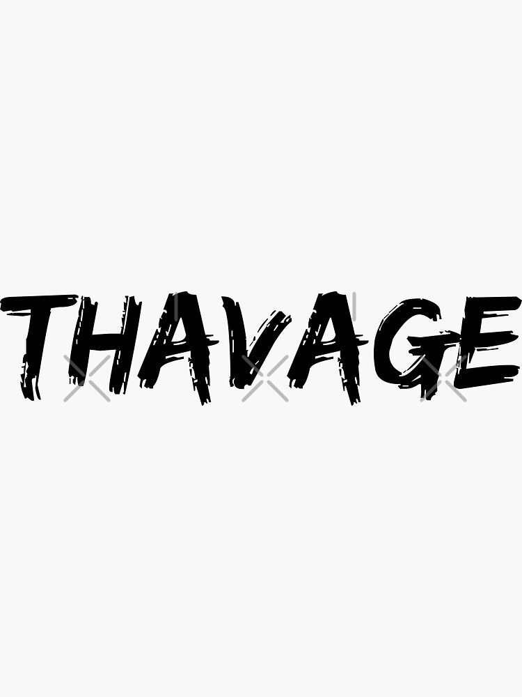 "THAVAGE" Sticker for Sale by TheStyleClub1 | Redbubble