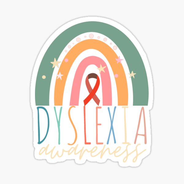 "Dyslexia Awareness" Sticker for Sale by Mixture-DESIGN | Redbubble