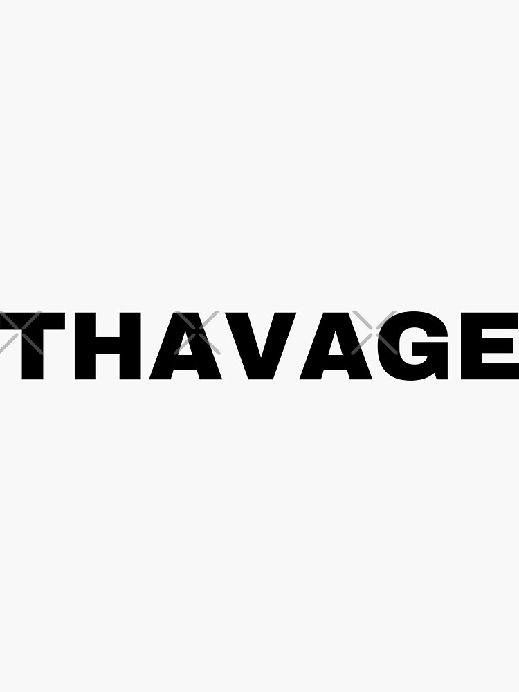 "Thavage" Sticker for Sale by TheStyleClub1 | Redbubble