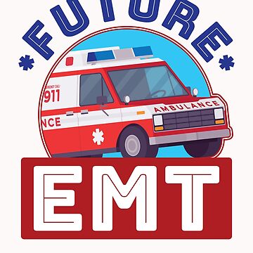 "Future EMT Paramedic EMS " Sticker for Sale by jaygo | Redbubble