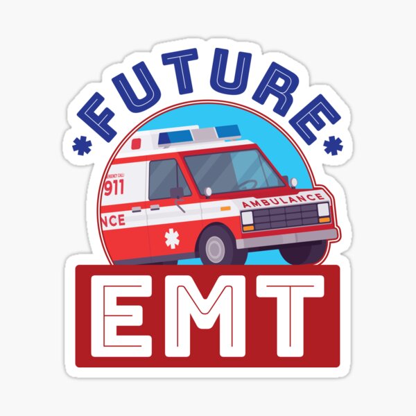 "Future EMT Paramedic EMS " Sticker for Sale by jaygo | Redbubble