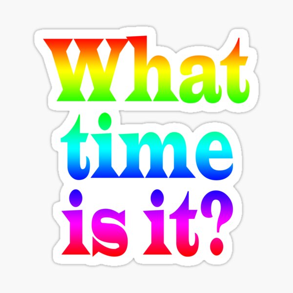 "Fun Clock - What Time Is It?" Sticker for Sale by deanworld | Redbubble
