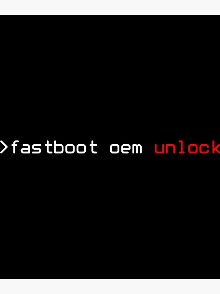 "Fastboot oem unlock android Essential " Poster for Sale by Nanture ...