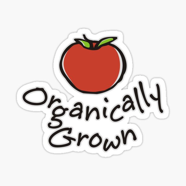 "Organically Grown" Sticker by evisionarts | Redbubble