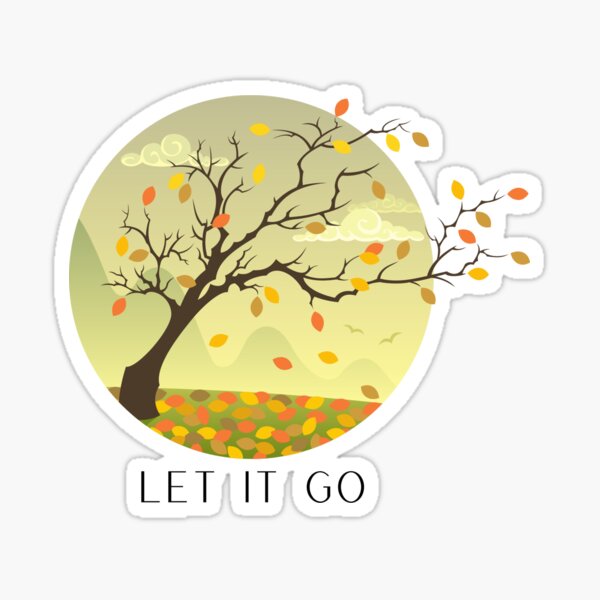 "Let it go" Sticker for Sale by SDbyEQM | Redbubble