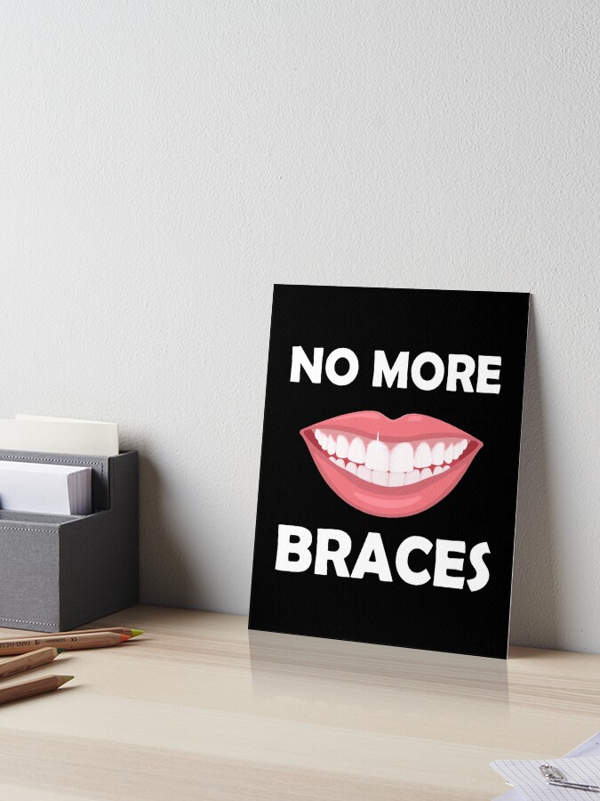 Braces Quotes