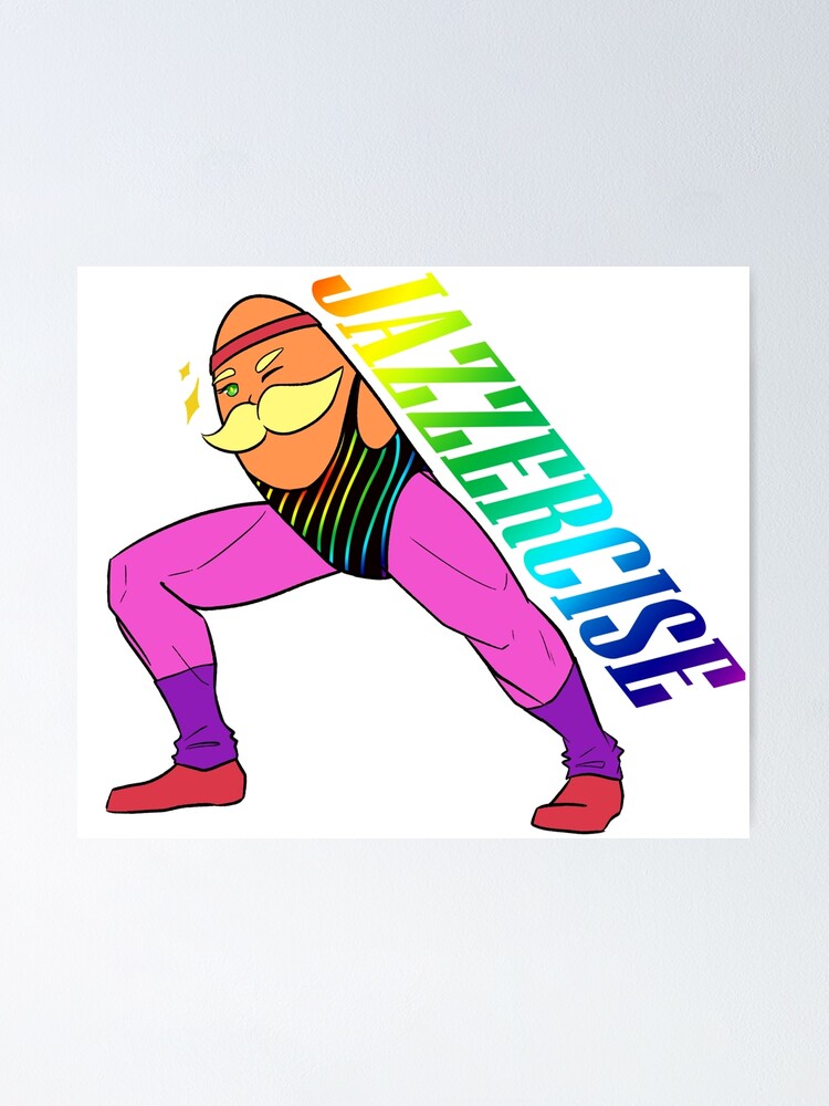 "Jazzercise" Poster for Sale by creativename541 | Redbubble