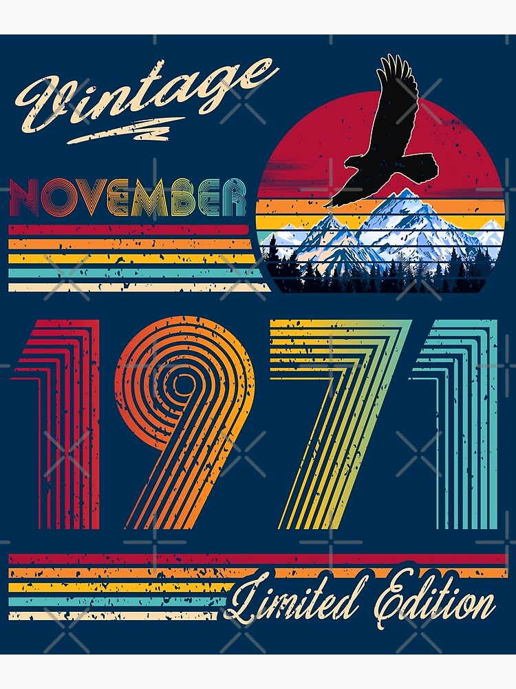 "Vintage November 1971 Birthday " Poster for Sale by GreenSplash ...