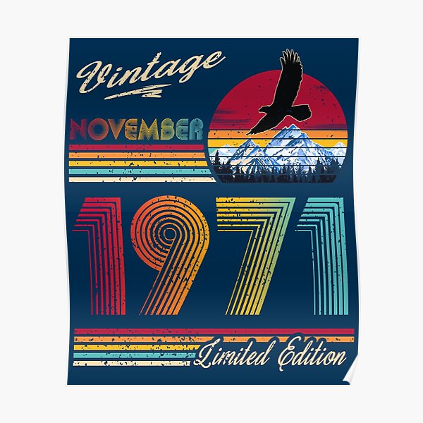 "Vintage November 1971 Birthday " Poster for Sale by GreenSplash ...