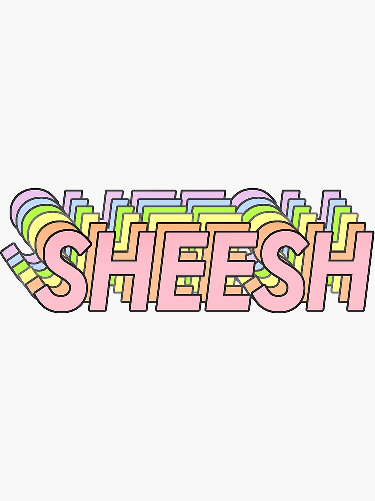 "Sheesh!" Sticker by ScottSticker | Redbubble