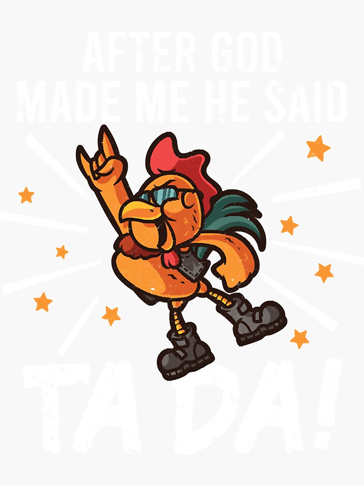 "TaDa Funny Chicken Rock with Distressed TaDa Chicken " Sticker for ...