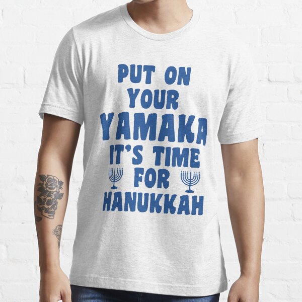 "Put On Your Yamaka" T-shirt for Sale by kjanedesigns | Redbubble ...